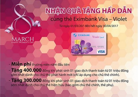 Nhận quà tặng hấp dẫn cùng thẻ Eximbank Visa – Violet